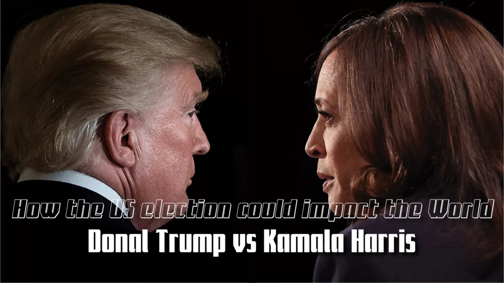 How the US election could impact the world: Donal Trump vs Kamala ...