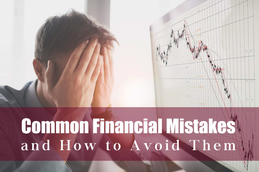 Common Financial Mistakes and How to Avoid Them - Euro Times